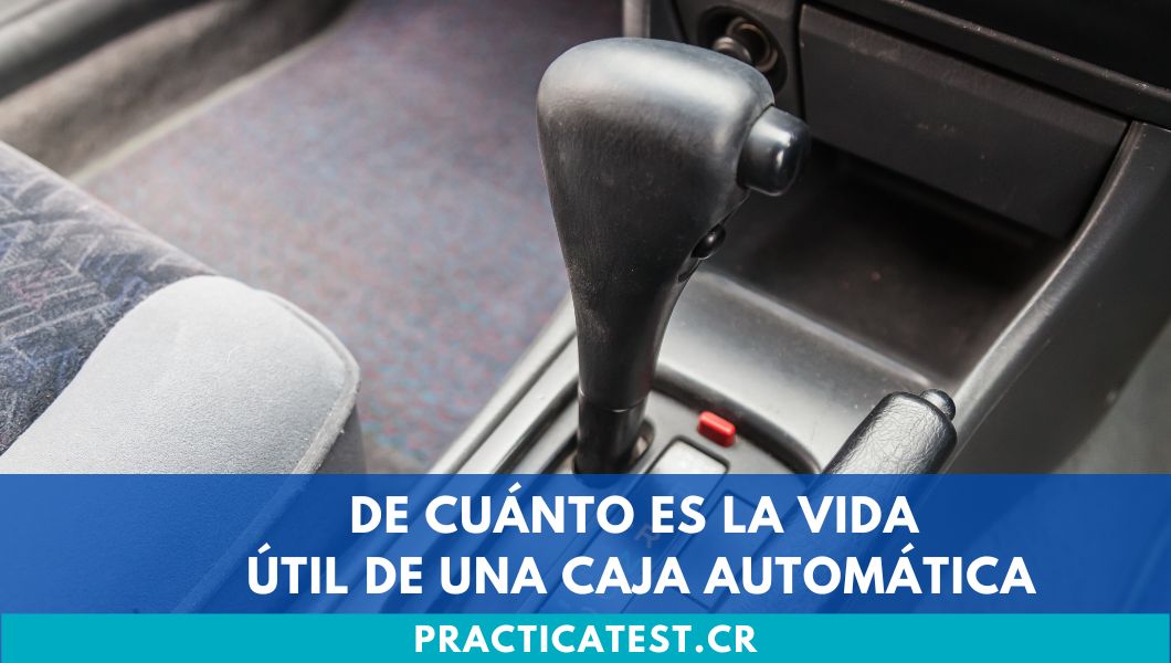 De cuánto es la vida útil de una caja automática